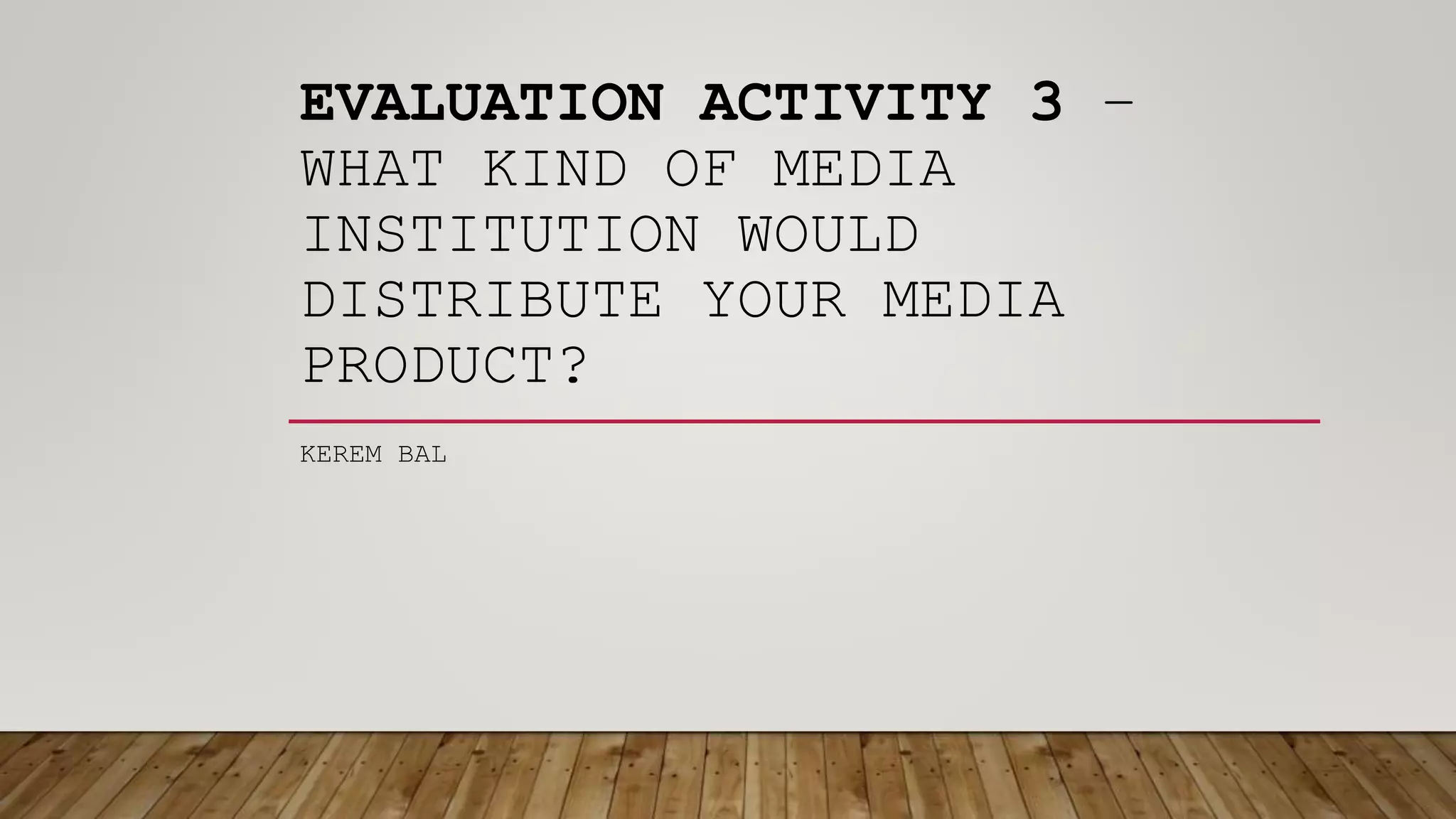 Evaluation activity 3 | PPTX
