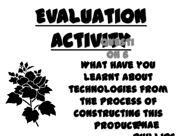 Evaluation activity, q6 | PPTX