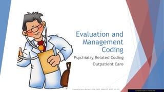 Evaluation and management coding training | PDF | Mental Health | Diseases and Conditions