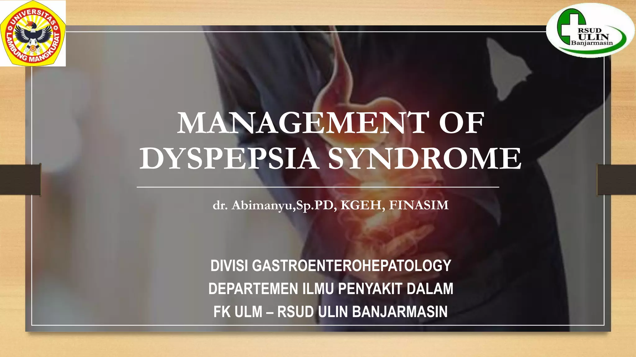 Evaluation and management Dyspepsia 2 dr H Abimanyu.pdf