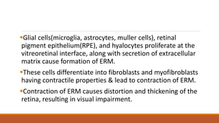 Evaluation and management of epiretinal membranes | PPTX