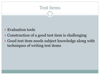 Evaluation, different types of test items | PPTX