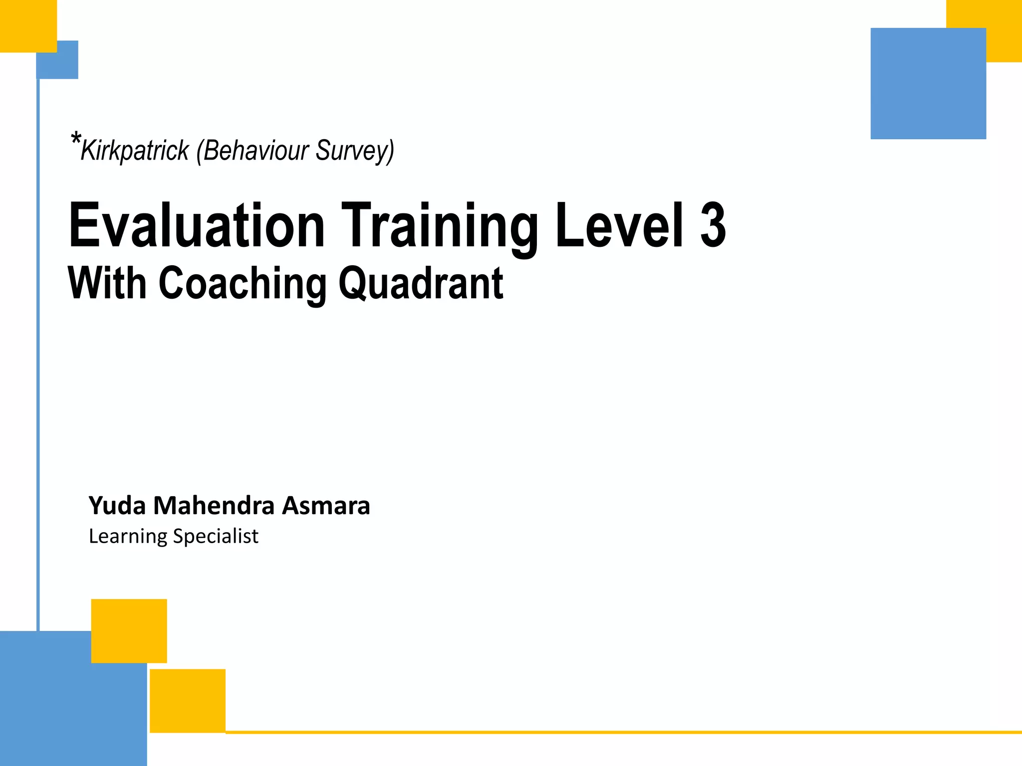 Evaluation Training Level 3 With Coaching Quadrant | PDF