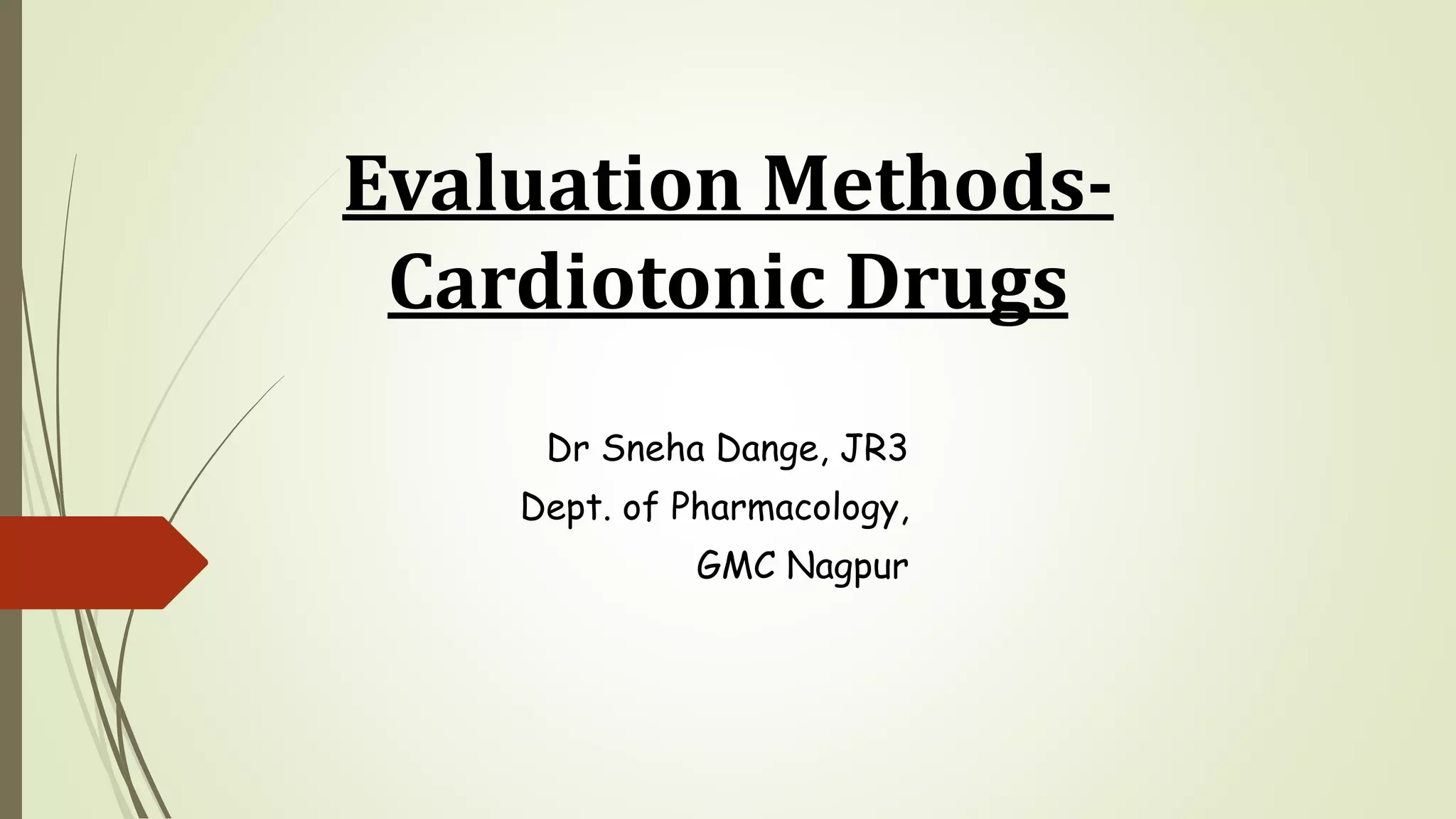Evaluation methods cardiotonic drugs | PPTX