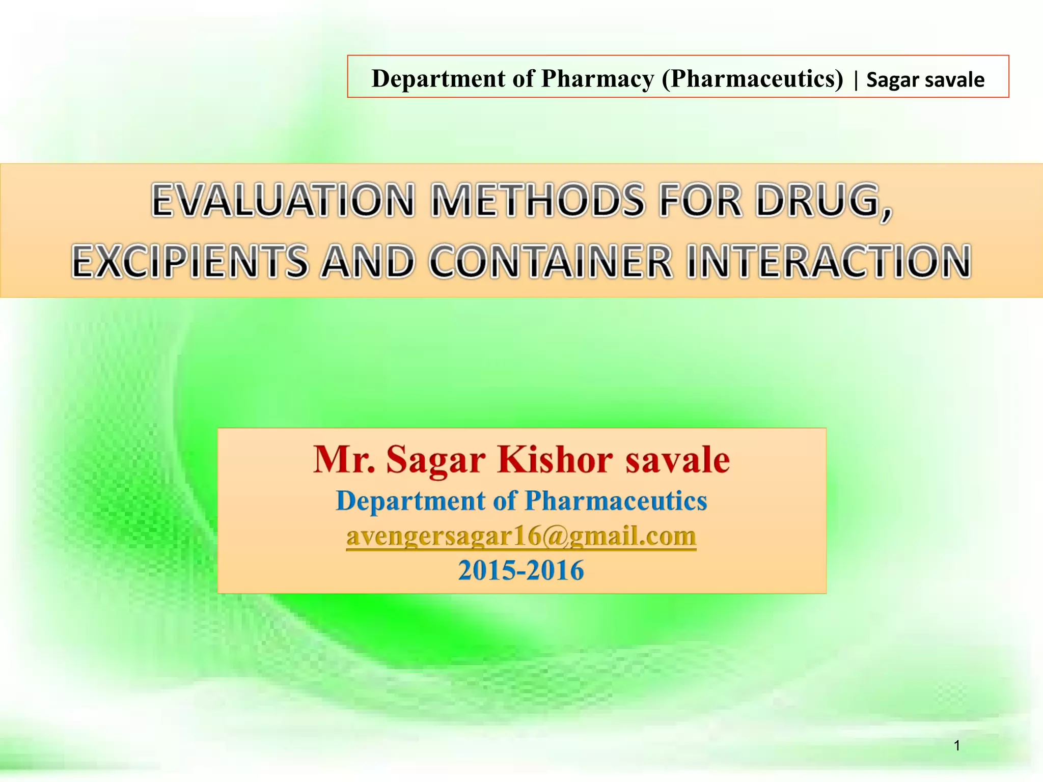 Evaluation methods for drug excipients and container interaction | PPT