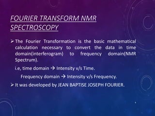 theory and principles of ft nmr | PPTX