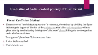 Evaluation of Antimicrobial potency of Disinfectants,ANTI-INEFFECTIVE.pptx