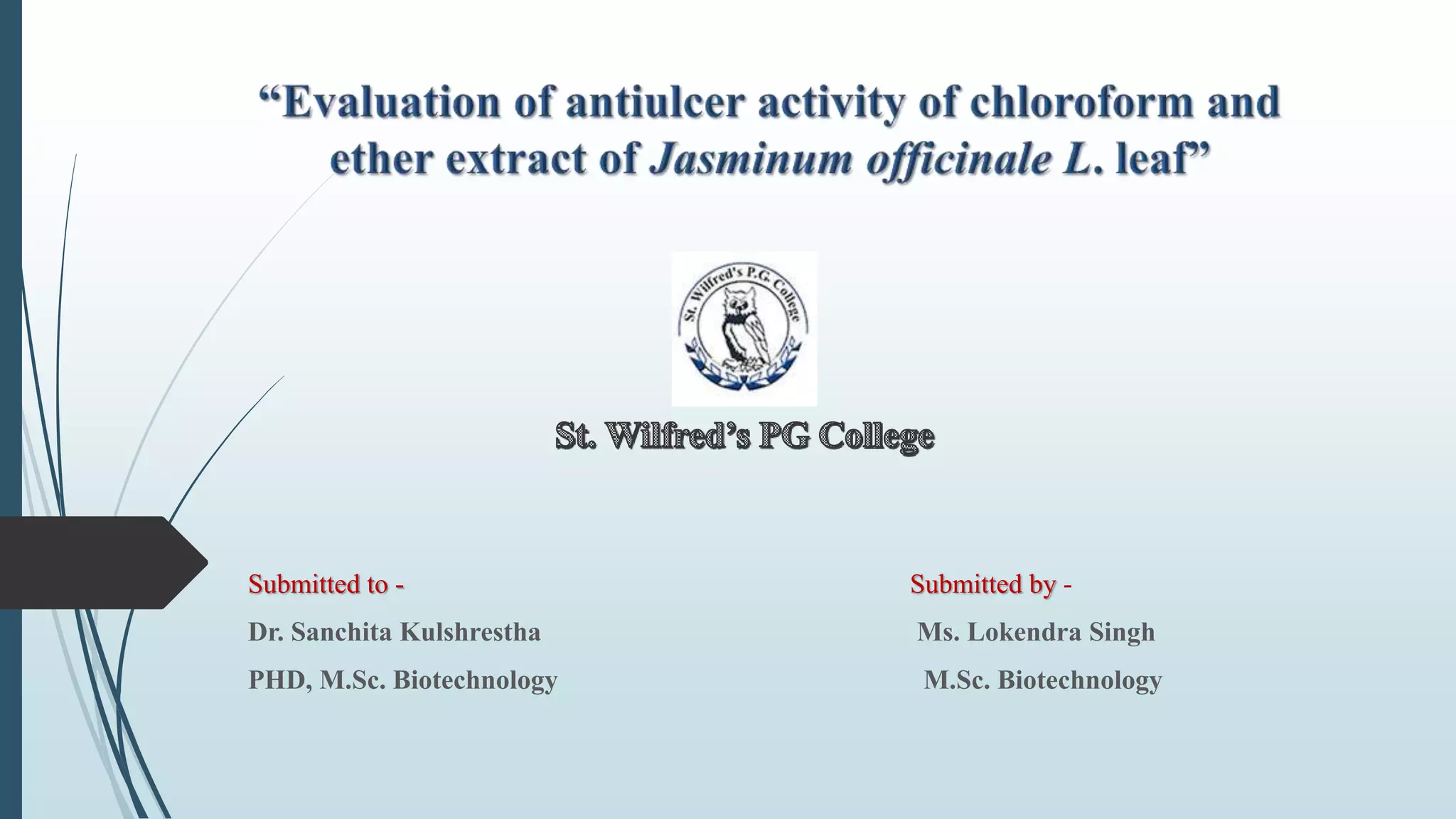 Evaluation of antiulcer activity of chloroform and ether extract of ...