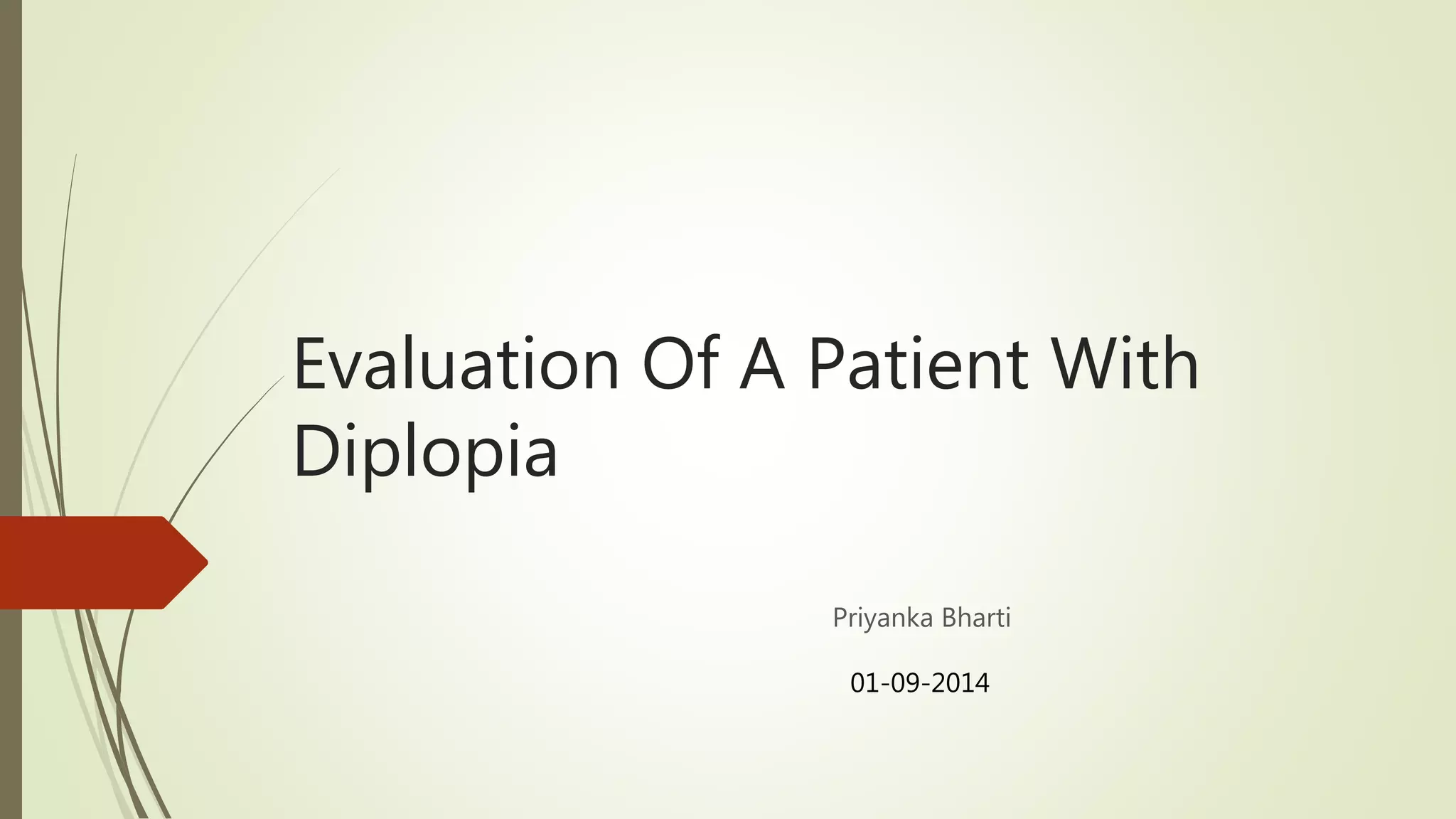 Evaluation of a patient with diplopia | PPTX