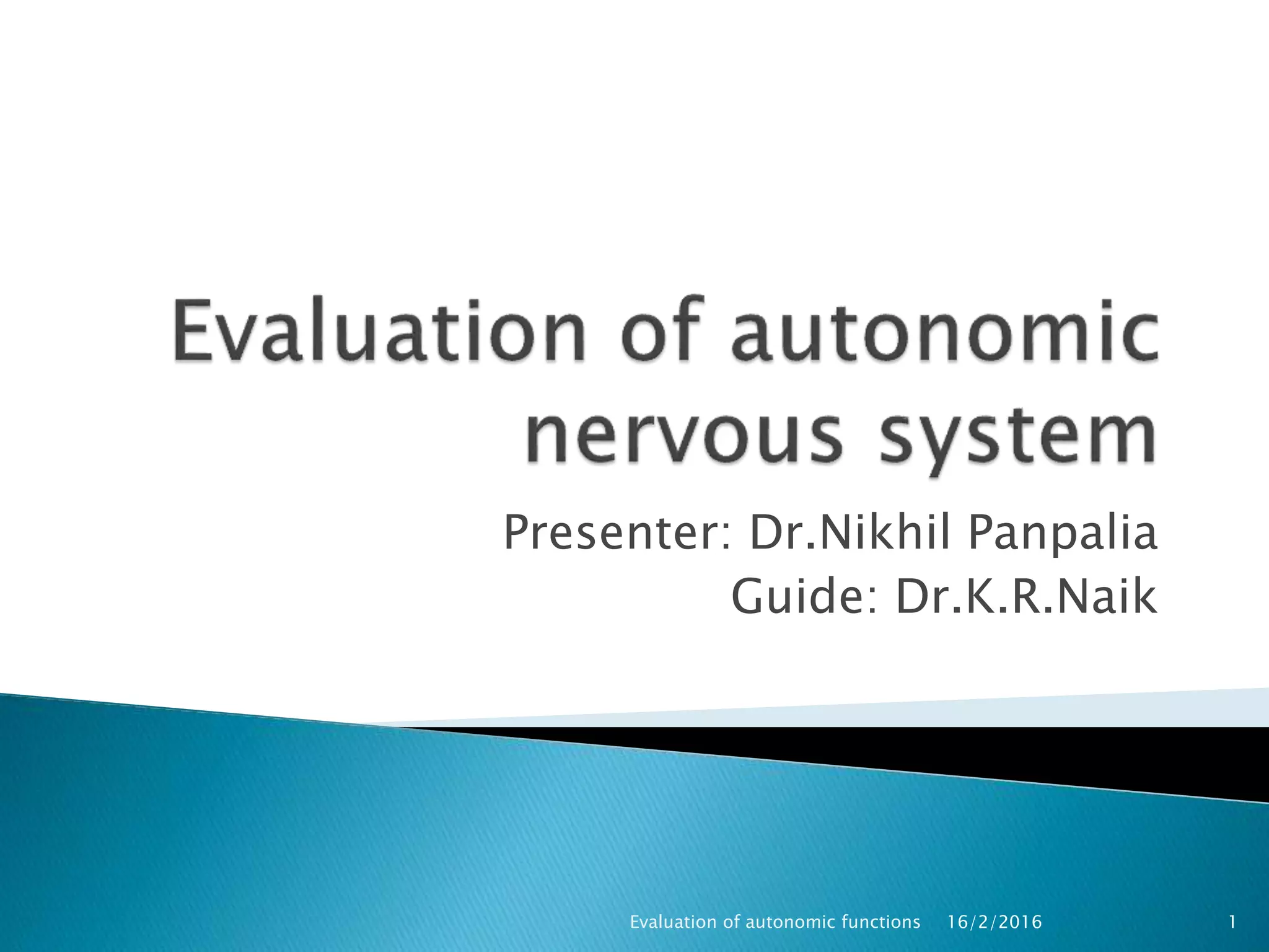 Evaluation Of Autonomic Nervous System Pptx