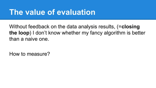 Closing The Loop for Evaluating Big Data Analysis | PPT