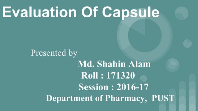 Evaluation of capsules | PPTX | Pharmaceutical Drugs | Medical Health
