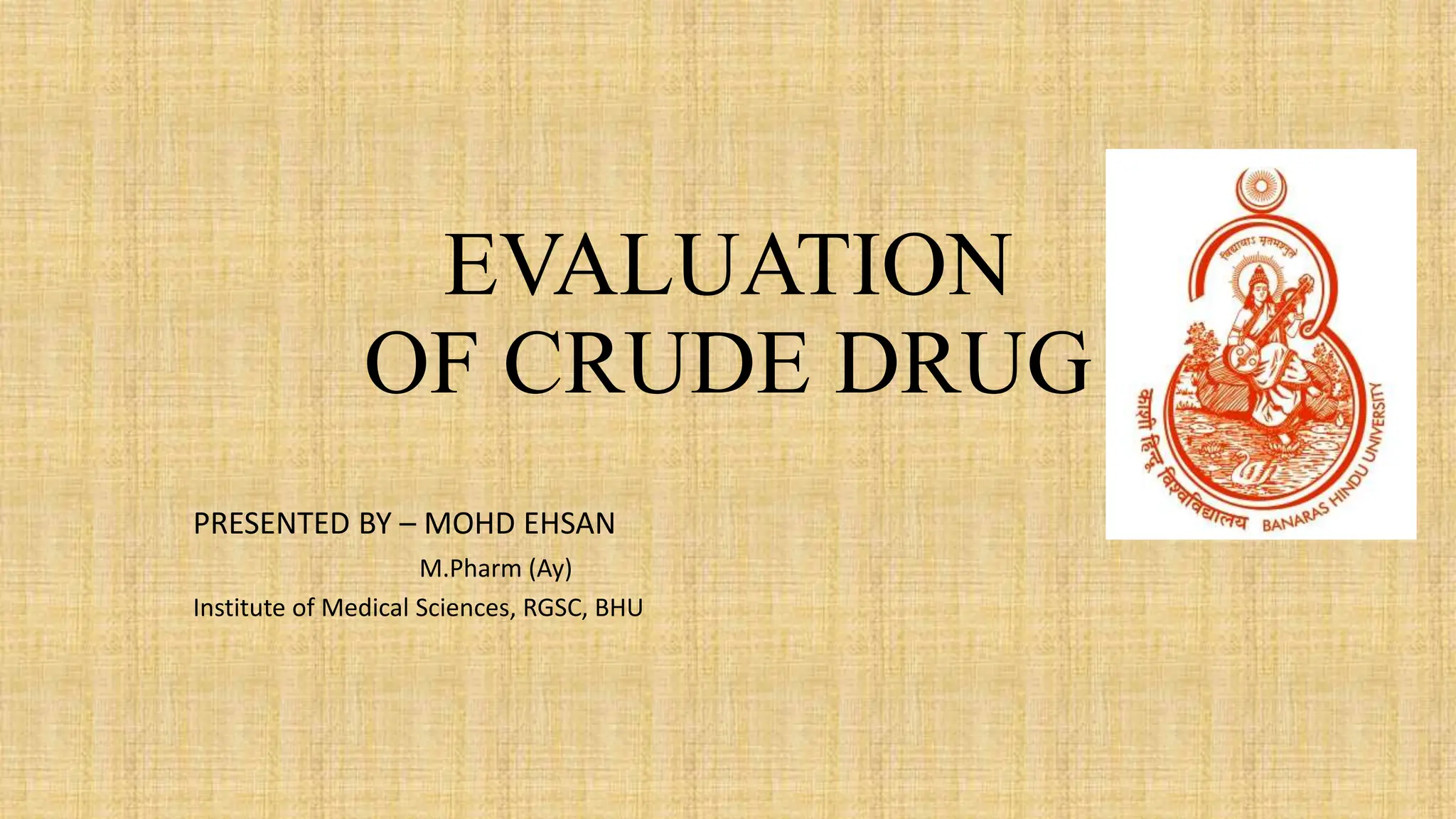 evaluationofcrudedrug-190912112928.pptx pharmacognosy | PPT