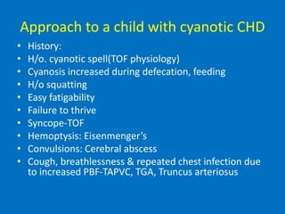 Evaluation of cyanotic child & management of cyanotic | PPTX