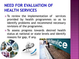 Evaluation of health services | PPTX