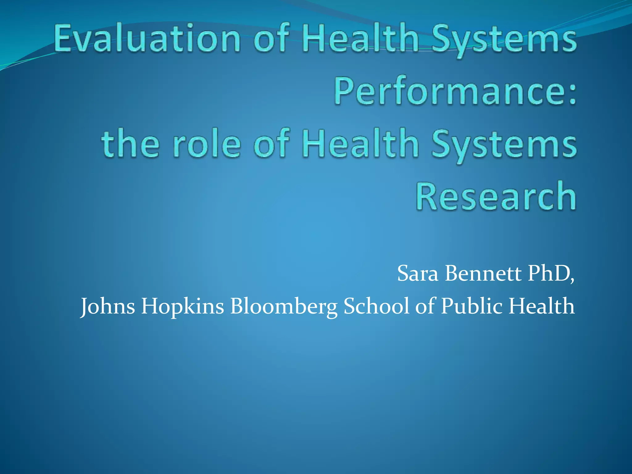 Evaluation of health systems performance: the role of Health Systems ...