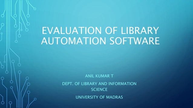 Evaluation of library automation software | PPTX | Desktop Publishing | Computer Software and ...