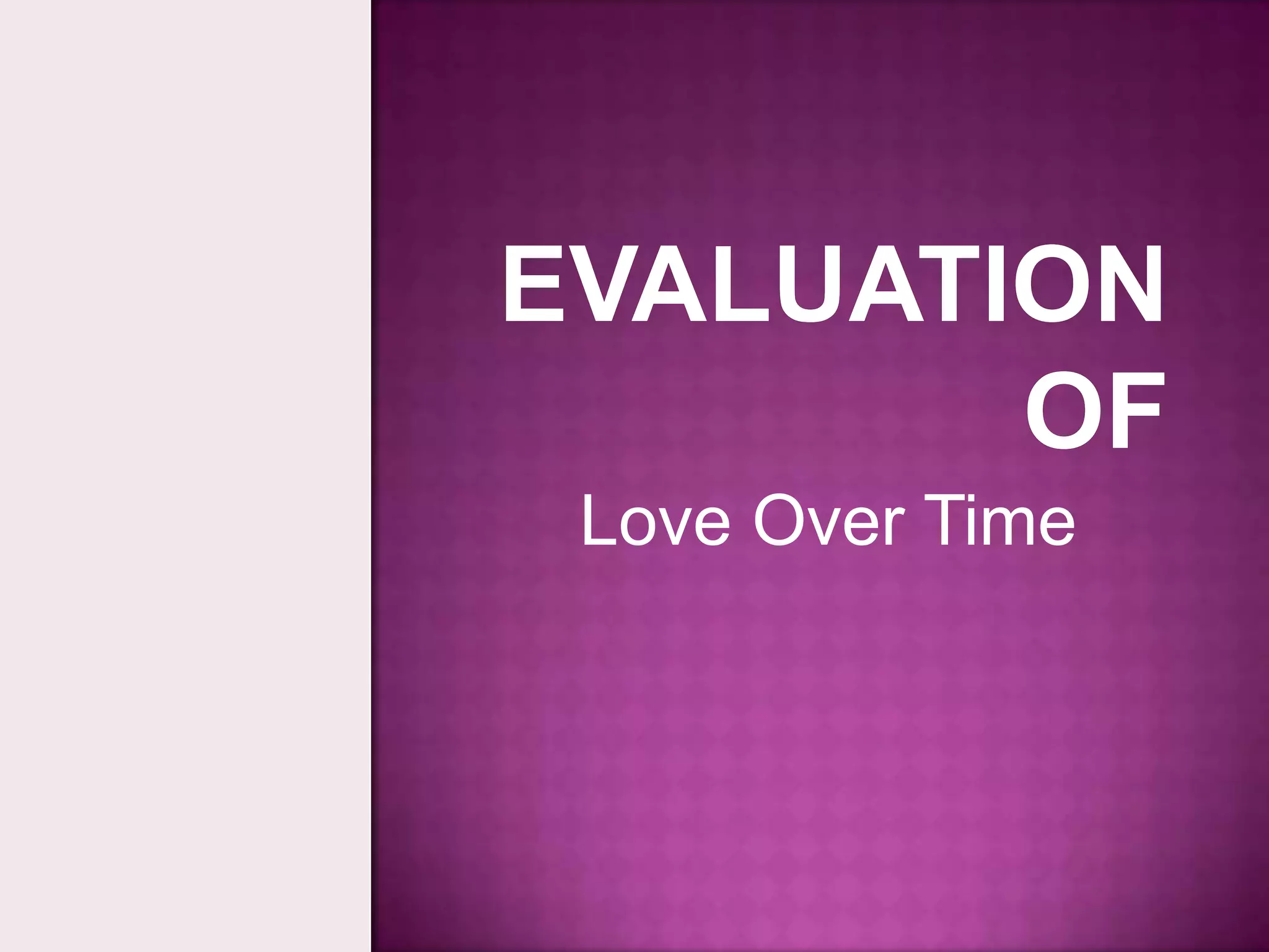 Evaluation of love over time | PPTX