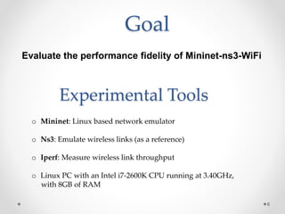 Evaluation of mininet WiFi integration via ns-3 | PPTX
