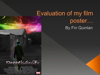 Evaluation of my film poster | PPTX