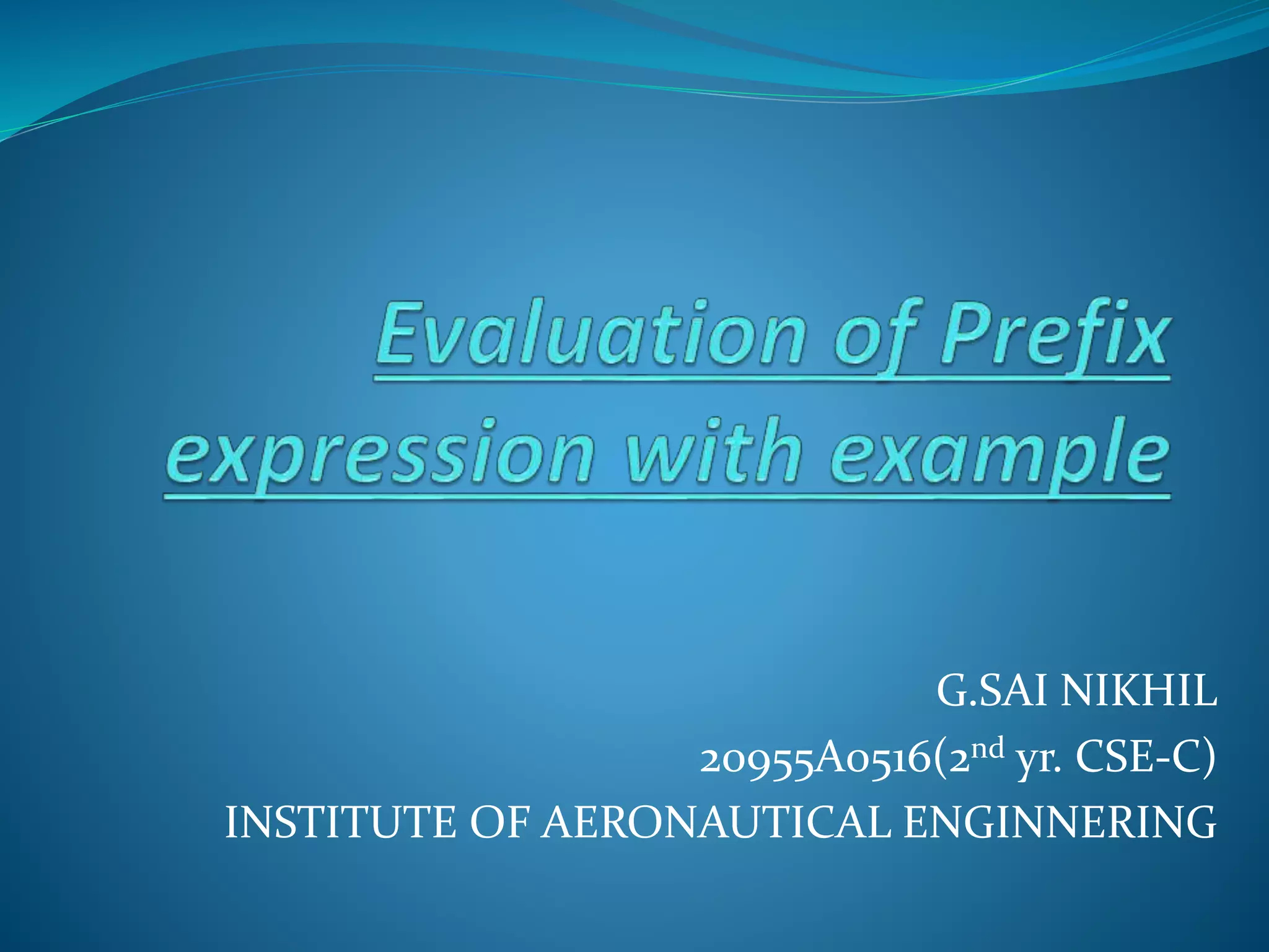 Evaluation of prefix expression with example | PPTX | Programming Languages | Computing