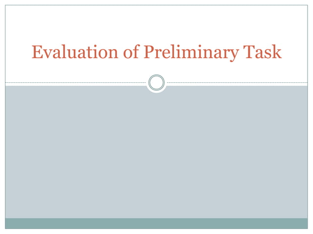 Evaluation of preliminary task | PPTX