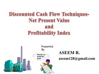 Net Present Value Vs Profitability Index | PPTX