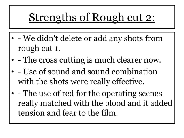 Evaluation of rough cut 2 of dissection | PPT