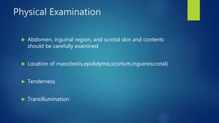 Evaluation of scortal mass | PPTX
