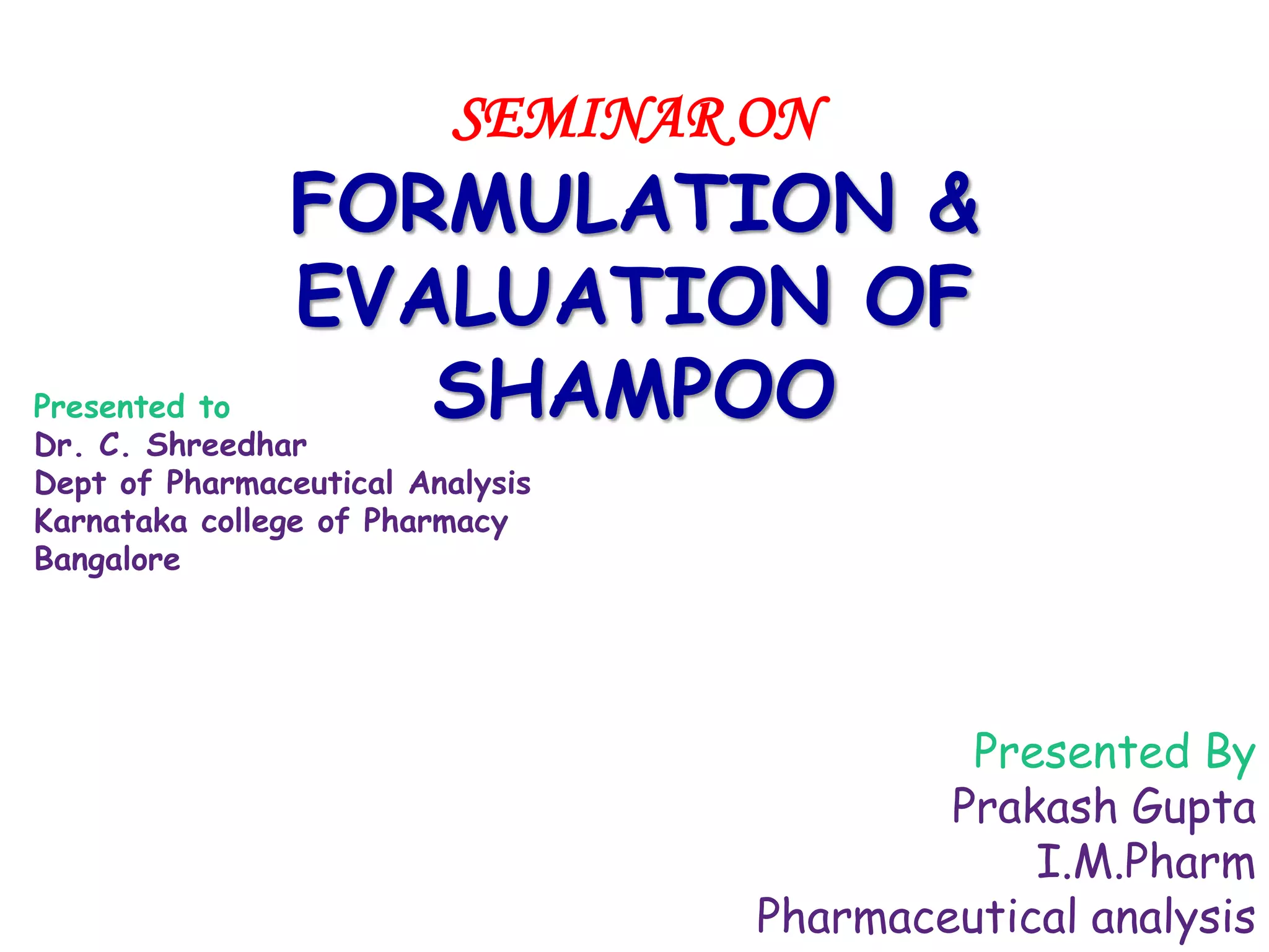 Evaluation of shampoo | PPTX