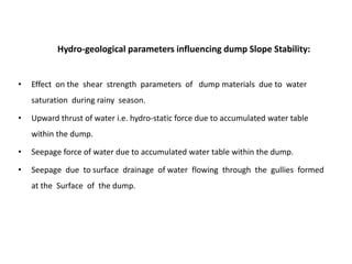 Evaluation of slope stability for waste rock dumps in a mine | PPTX