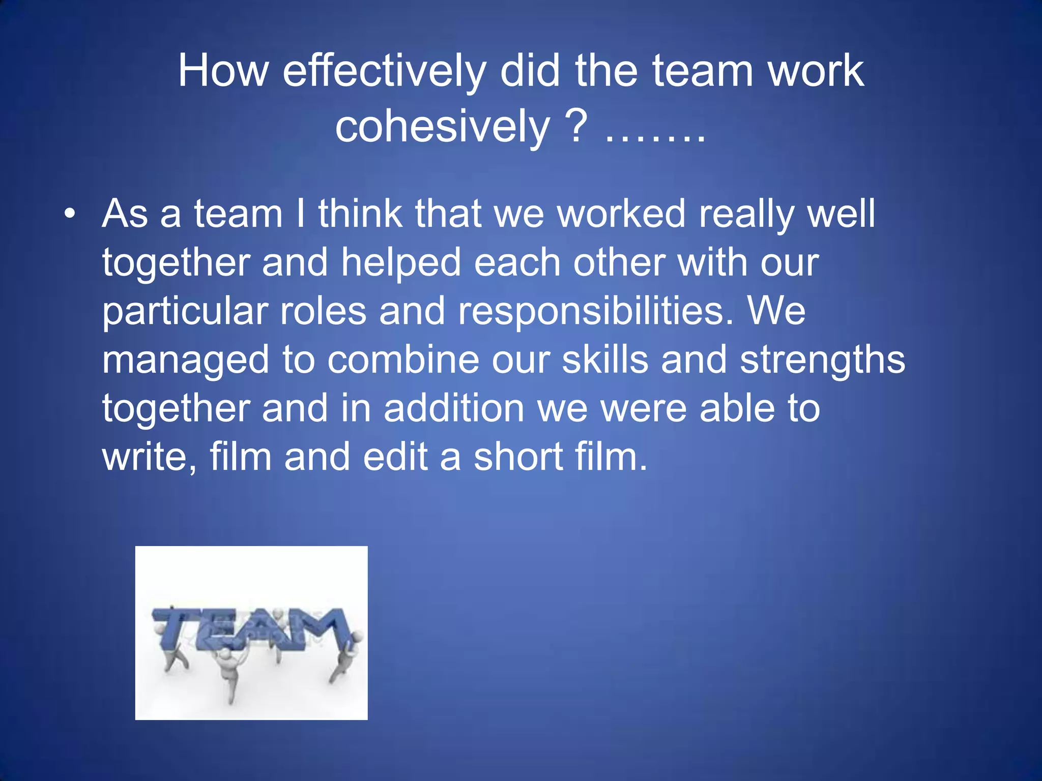 Evaluation of the filming process | PPTX