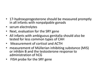 Evaluation of the infant with ambiguous genitalia | PPT
