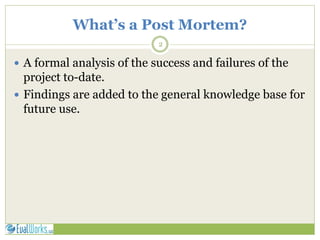 Evaluation post mortems | PPT