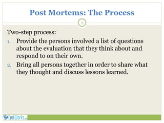 Evaluation post mortems | PPT
