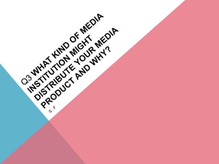 Evaluation q3 | PPTX | Media Industry | Industries
