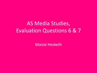 Evaluation q6, q7 | PPT
