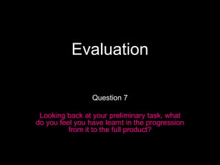 Evaluation q7 | PPT