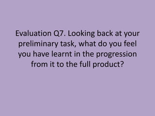 Evaluation Q7. | PPT