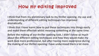 Thriller opening evaluation Question 7 | ODP | Video Production | Content Production