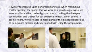 Thriller opening evaluation Question 7 | ODP | Video Production | Content Production