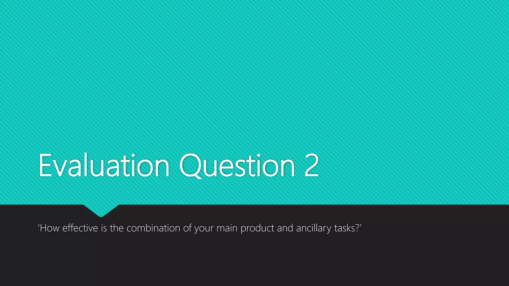 Evaluation question 2 | PPT