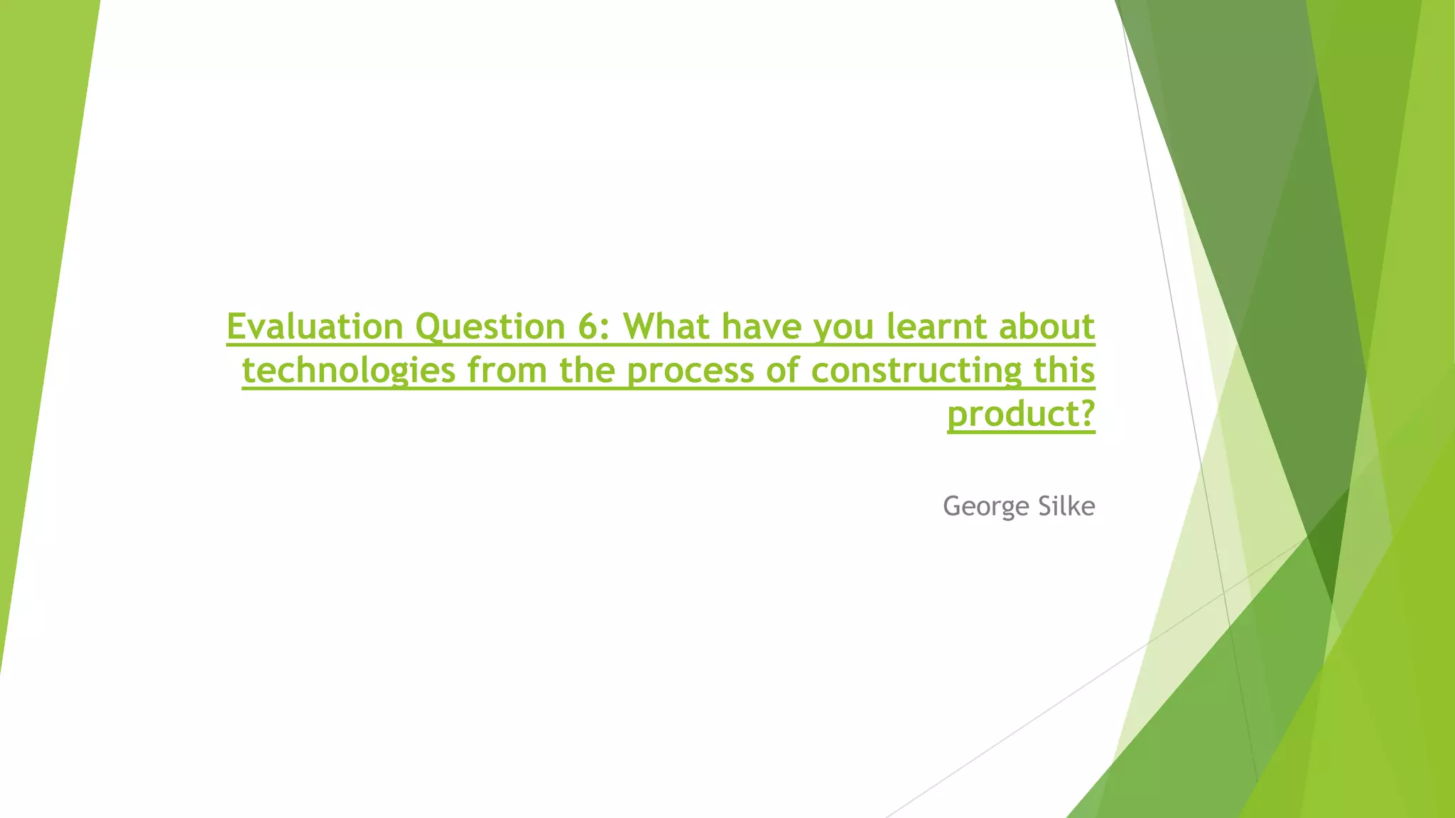 Evaluation question 6 | PPT