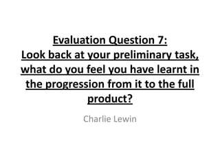 Evaluation question 7 | PPT