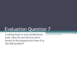 Evaluation question 7 | PPT