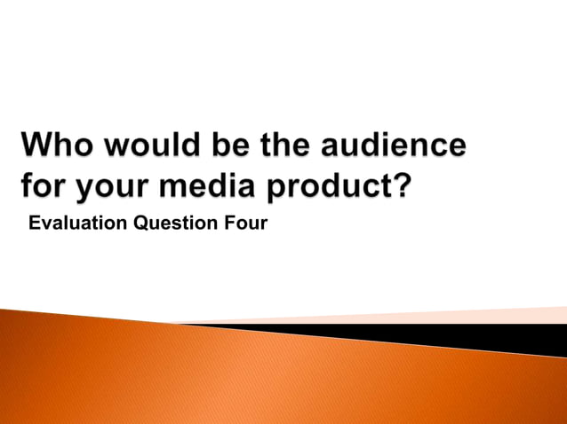 Evaluation question four | PPT