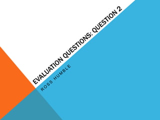 Evaluation questions | PPTX