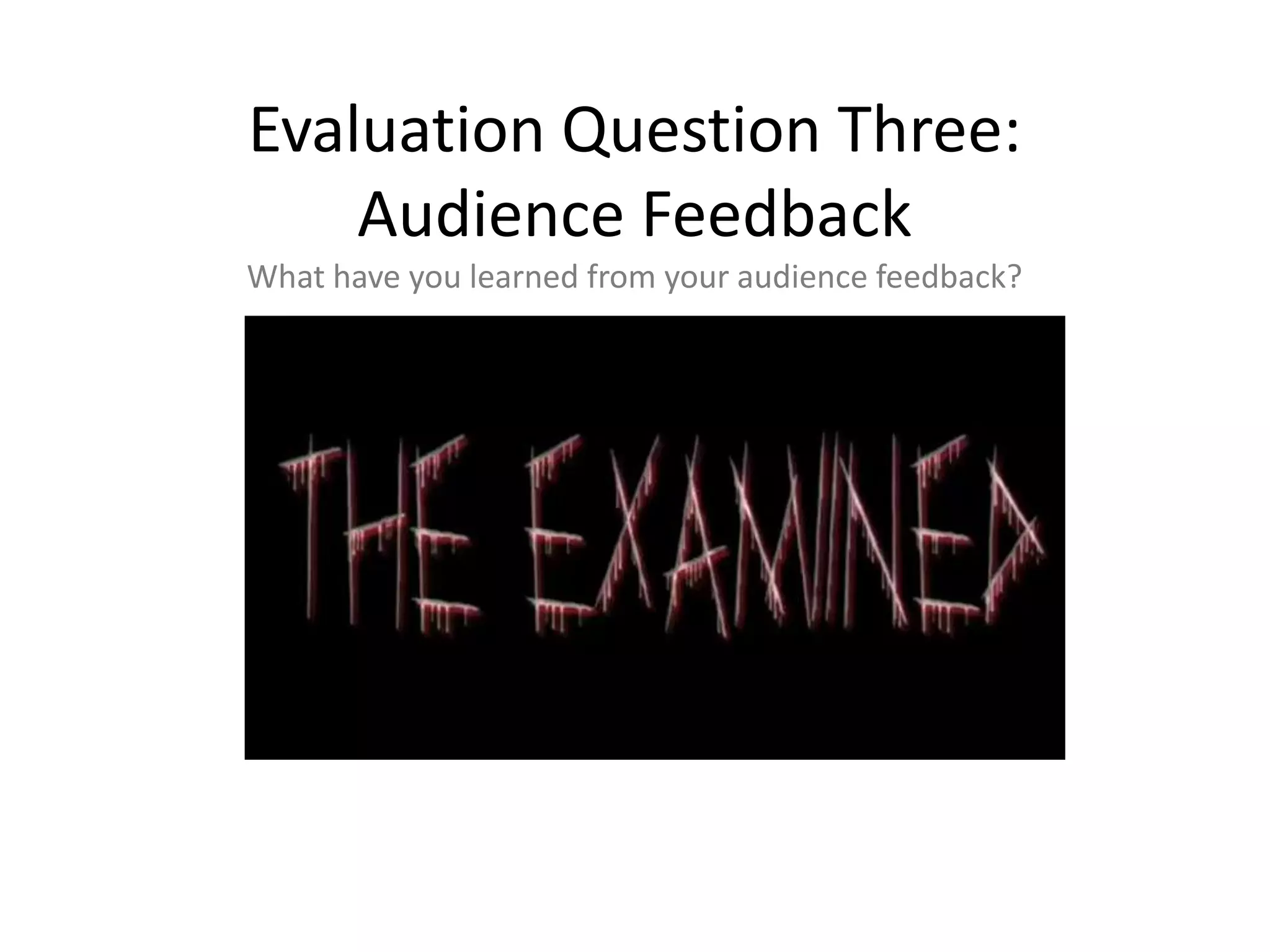 Evaluation question three | PPT