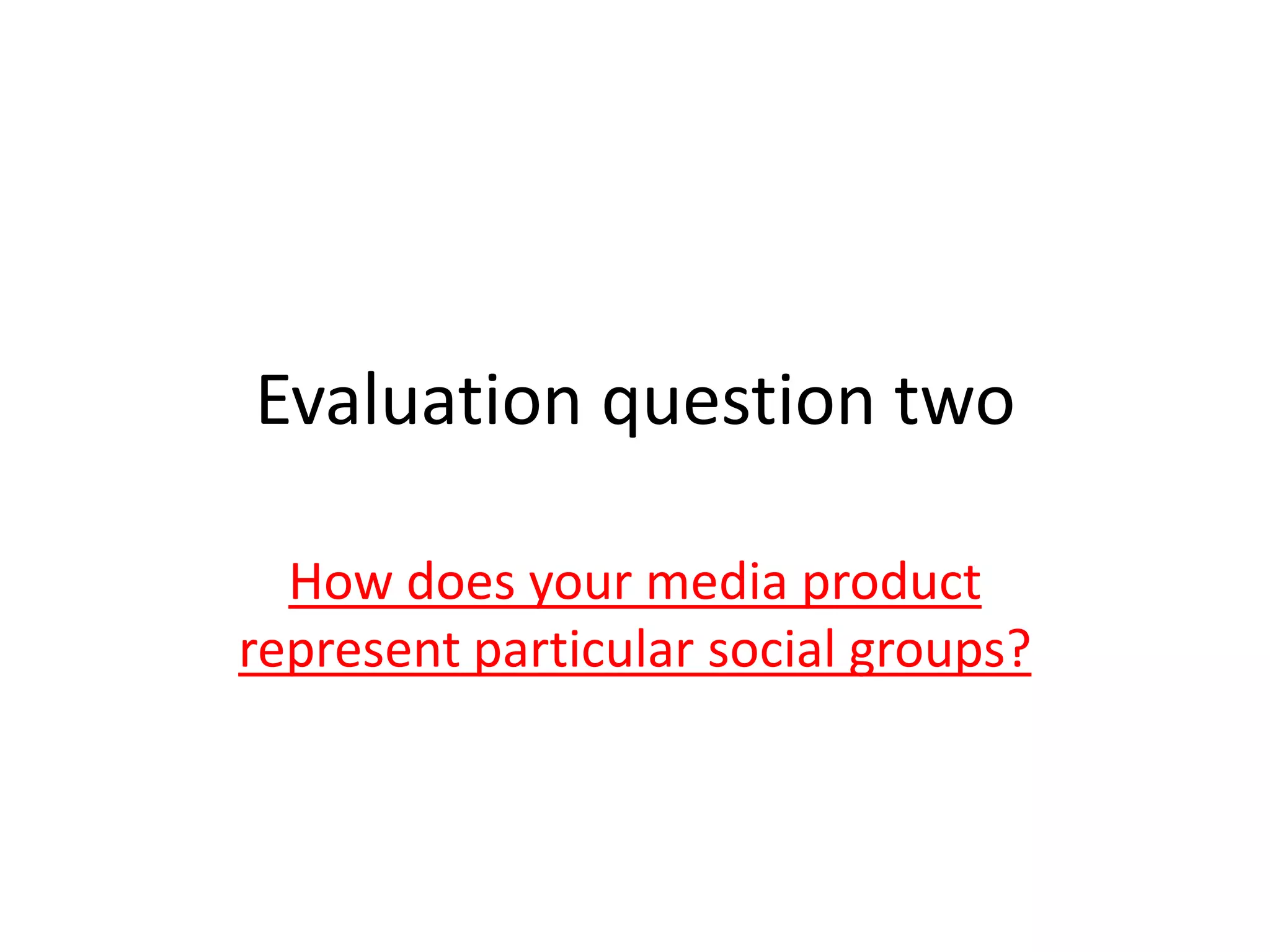 Evaluation question two | PPT