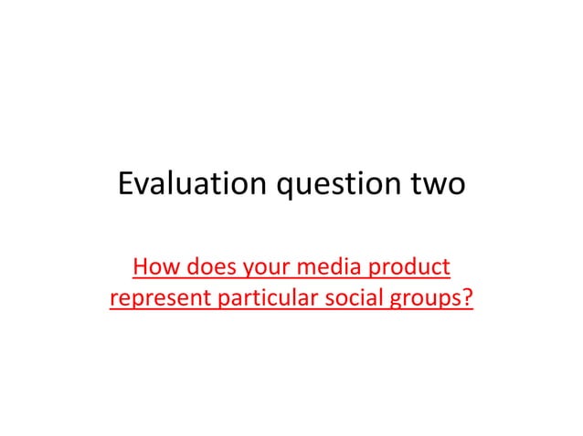 Evaluation question two | PPT